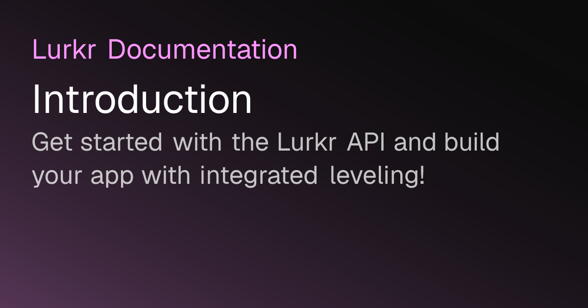 Introduction • Lurkr Docs